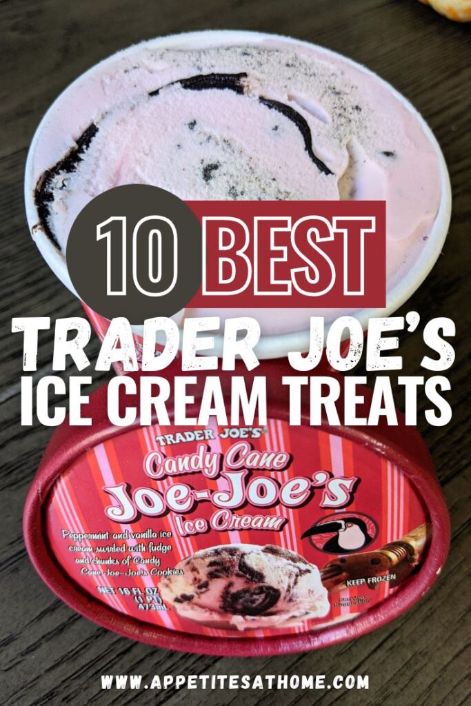The 10 Best Trader Joe's Ice Cream Treats - Appetites at Home